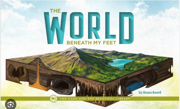 The World Beneath My Feet – Homeschool Potpourri
