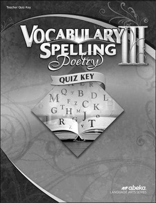 Vocabulary Spelling Poetry III Quiz Key – Homeschool Potpourri
