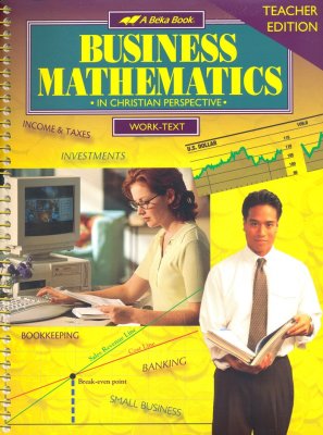 Business Mathematics Teacher Edition Worktext – Homeschool Potpourri