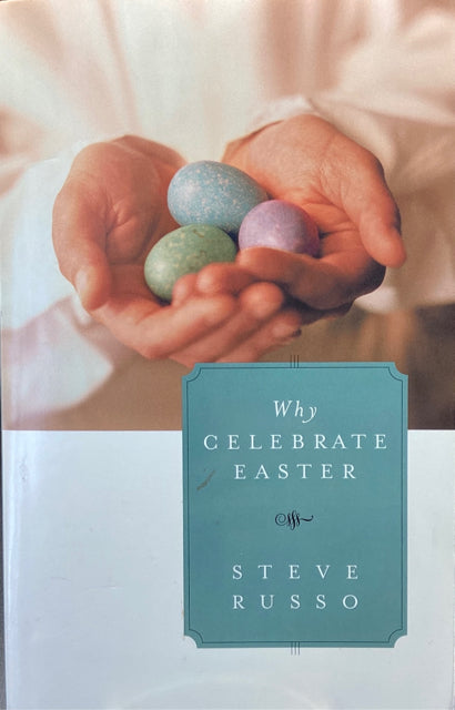 Why Celebrate Easter – Homeschool Potpourri